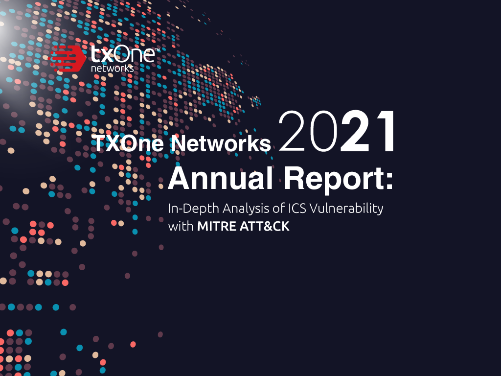 Cybersecurity Report 2021 Txone Networks Publishes In Depth Analysis Of Vulnerabilities